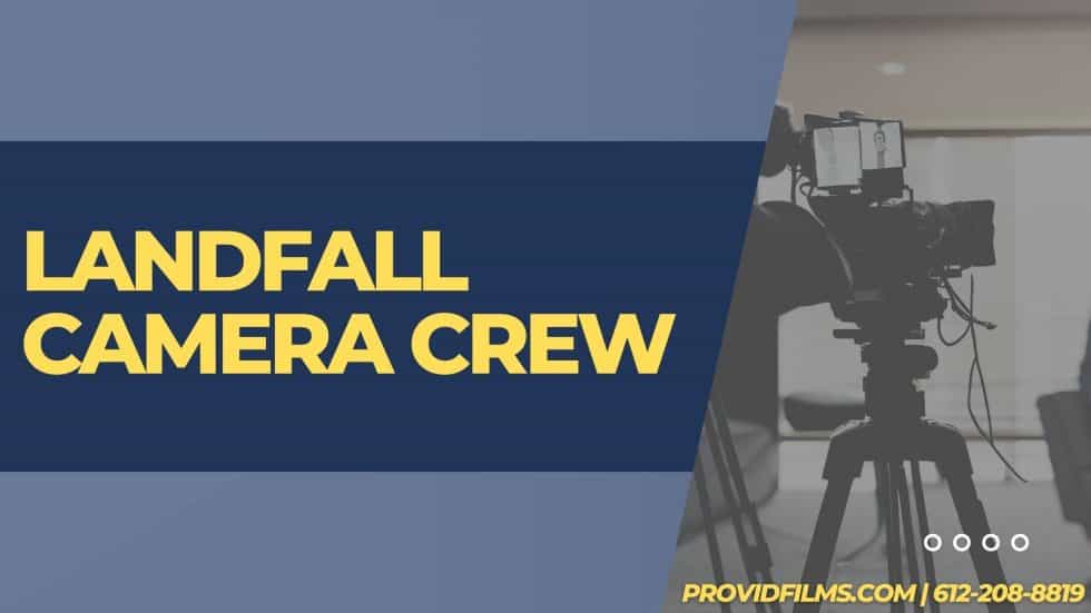 Landfall Camera Crew